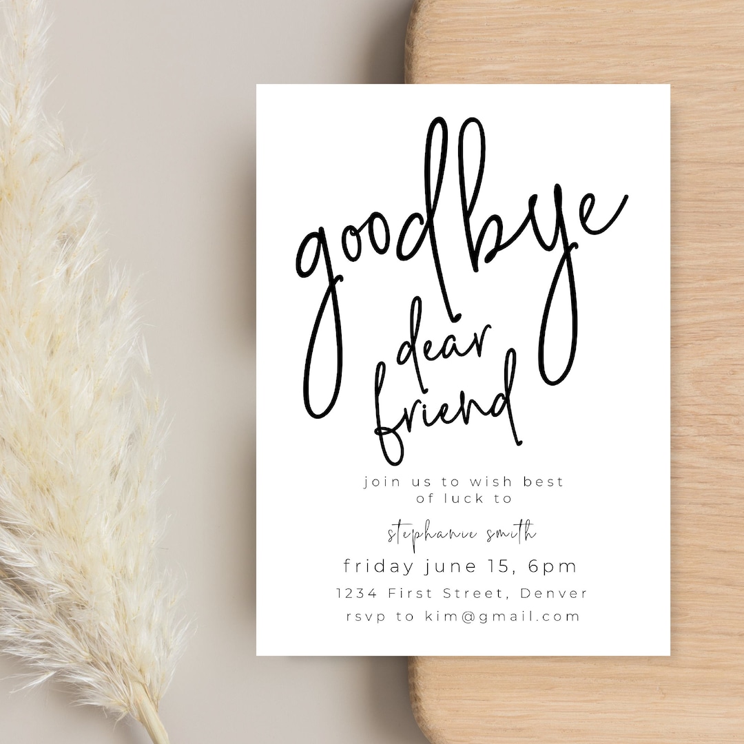 Goodbye Dear Friend Retirement/farewell Invitation Template - Simple ...