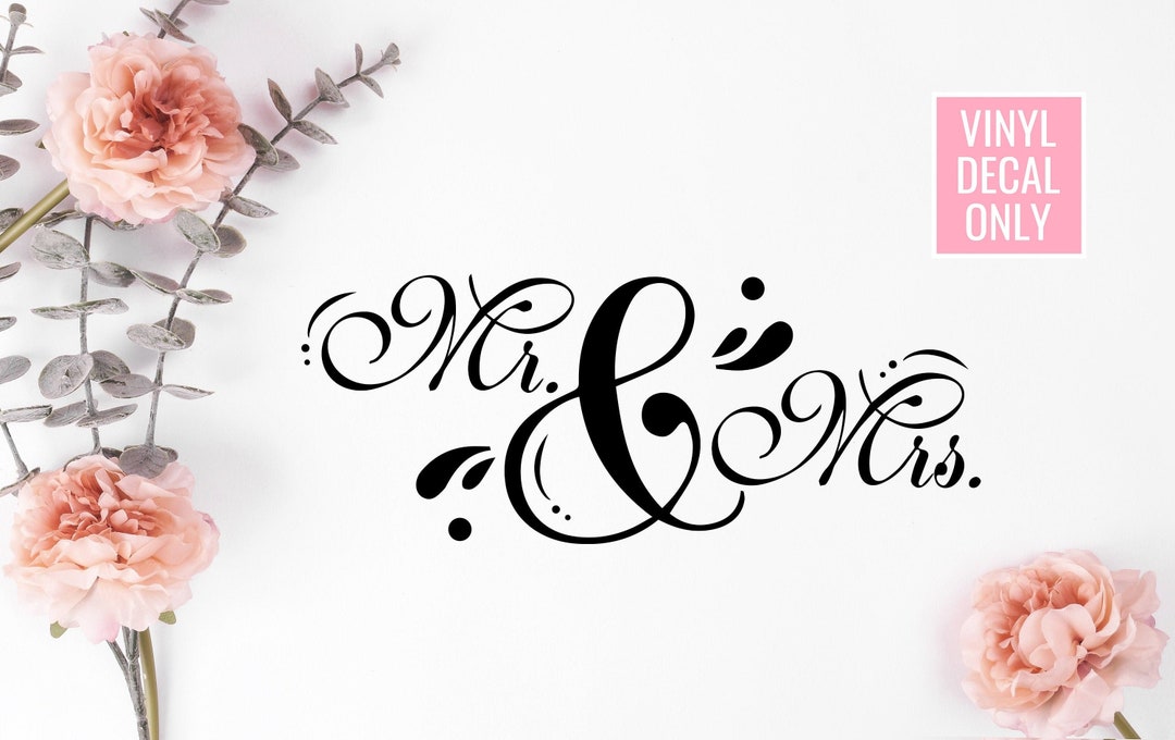 Mr. & Mrs. Decal Permanent Vinyl Decal for Glass, Metal, Wood Signs ...
