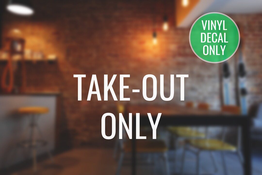 Take-out Only Decal Vinyl Decal for Fast Food, Cafe, Coffee Bars ...