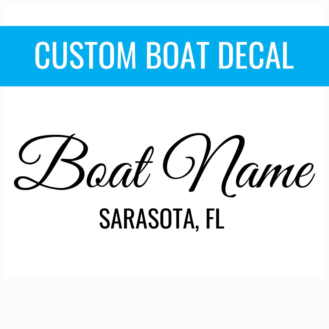 Custom Boat Name Decal With Hailing Port & State Permanent Marine-grade ...