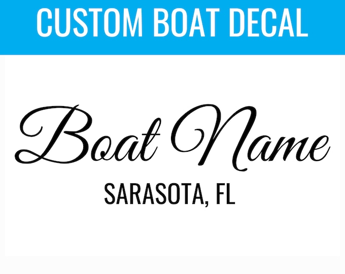 Custom Boat Name Decal With Hailing Port & State Permanent Marine-grade ...