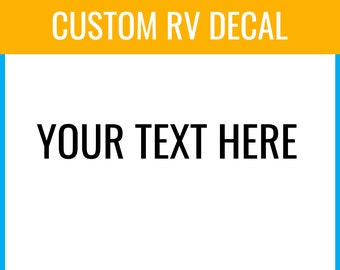 Custom RV Decal Permanent Outdoor-grade Vinyl Lettering for | Etsy