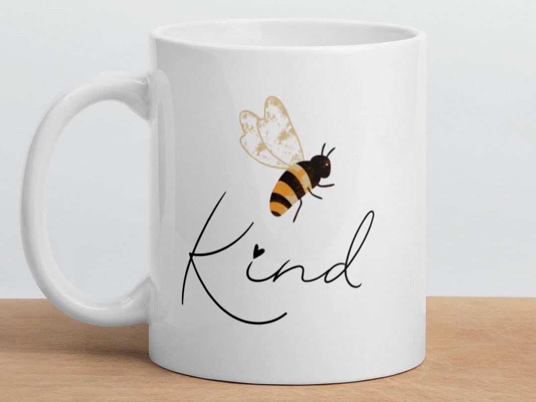 Bee Kind Mug, Be Kind Cup, Motivational Mug, Bee Cup, Positive Message ...