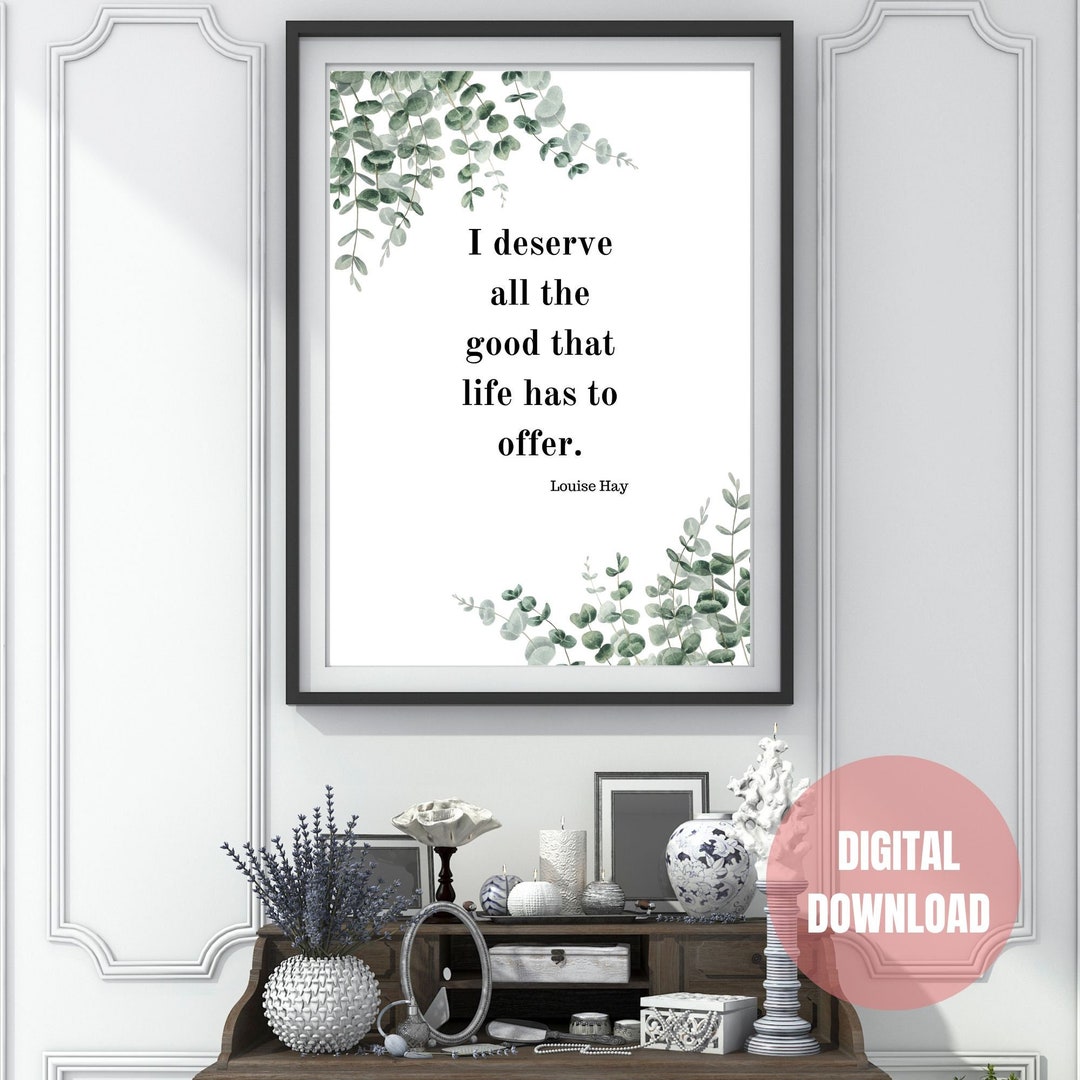 Inspiring "i Deserve All the Good" Louise Hay Affirmation Printable ...