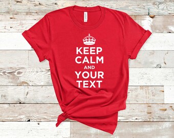 Keep Calm Shirt | Etsy