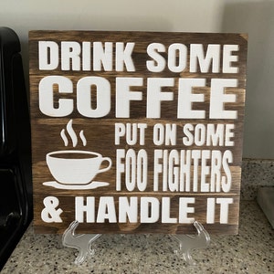 Foo Fighters Coffee Sign - Etsy