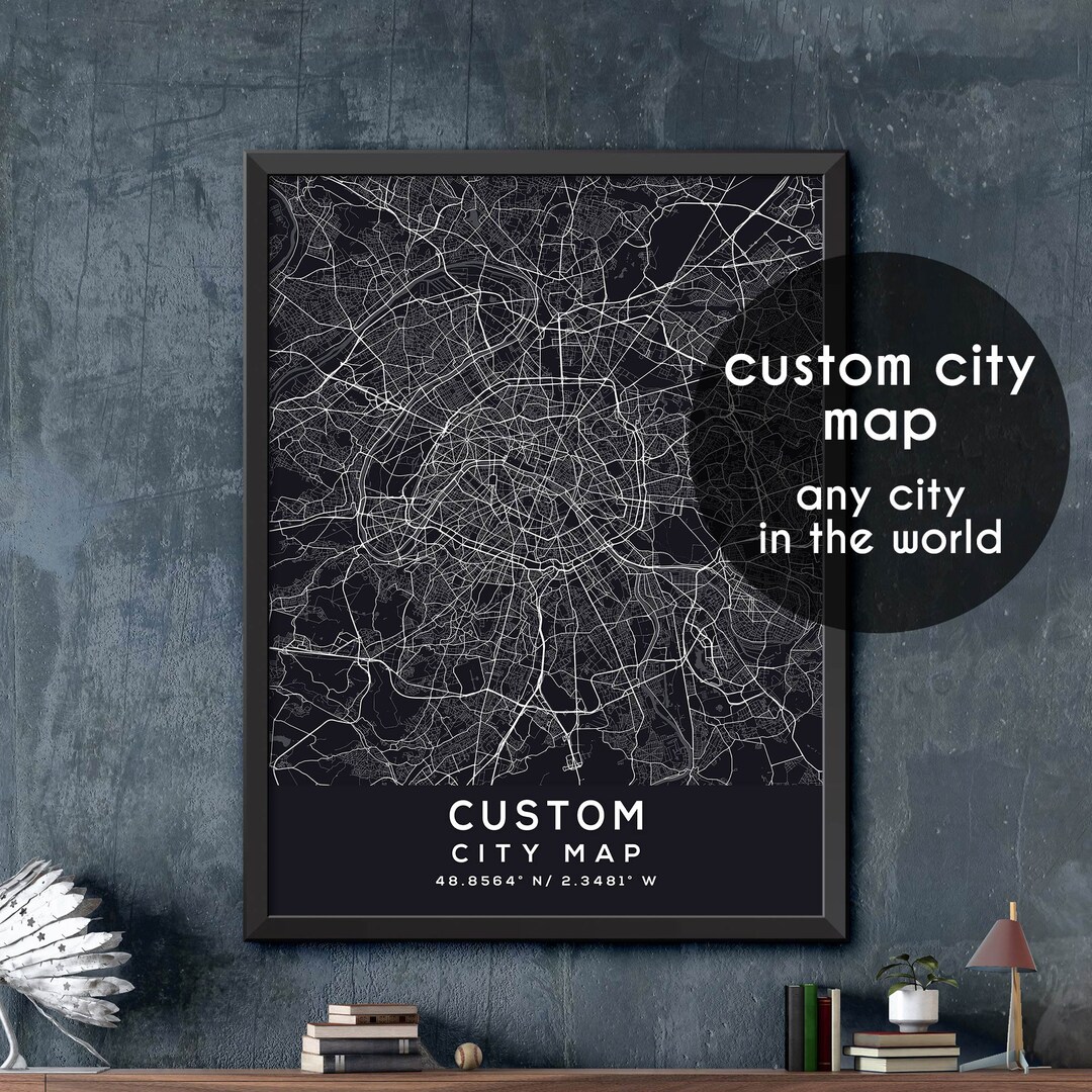 City Map Print - Any City in the World - Personalized Map ...