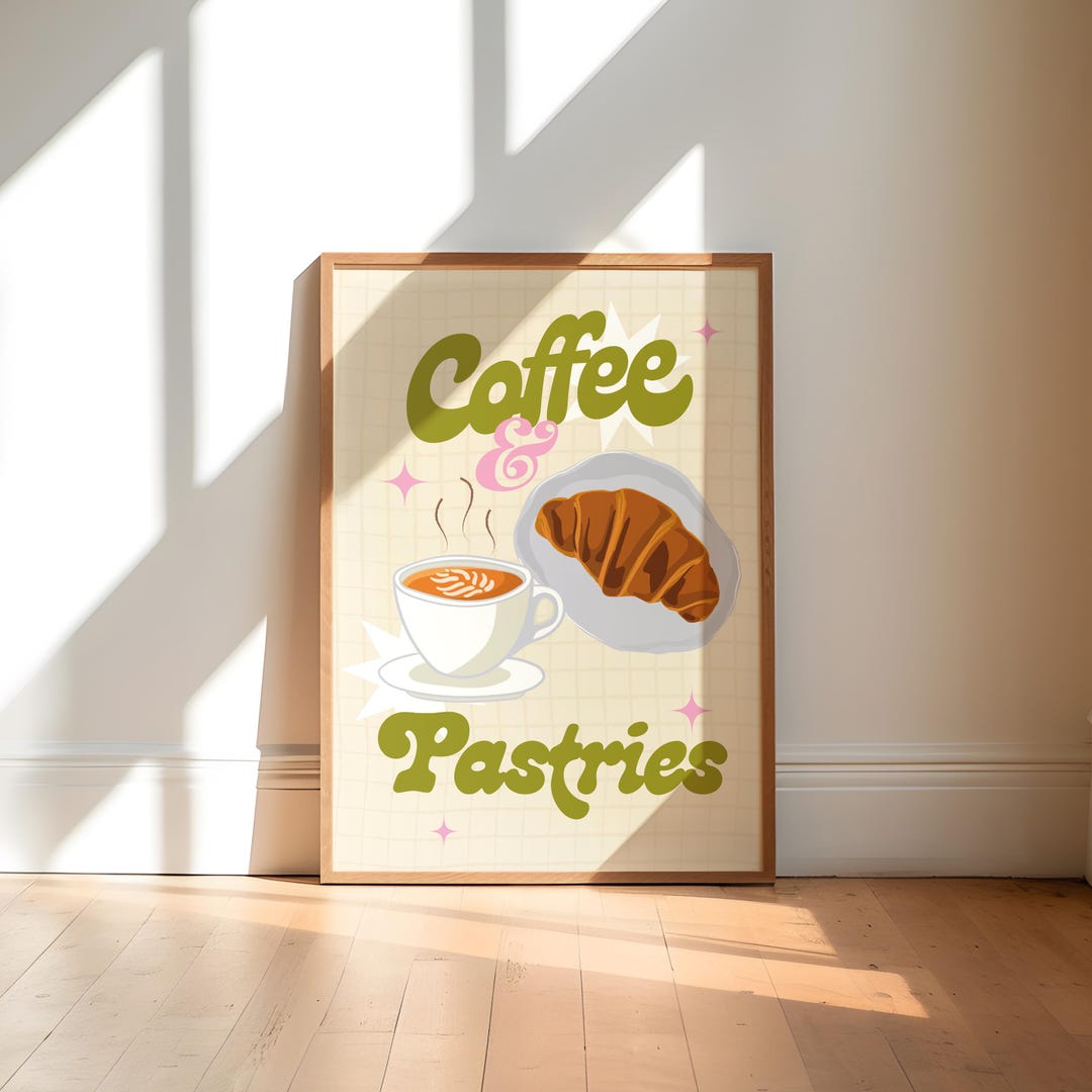 Coffee & Pastries Quote Unframed Print | Wall Art | Poster | Groovy ...