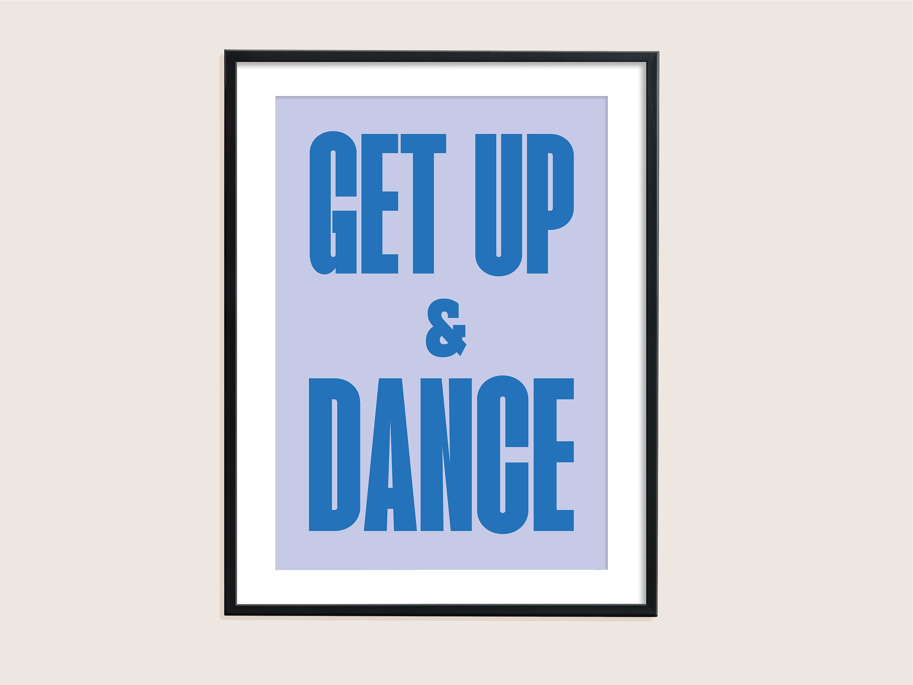 Get up and Dance Quote Unframed Print Wall Art Poster - Etsy