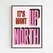 NORTHERN QUOTE Its Mint up North Colourful Unframed Print Wall Art ...