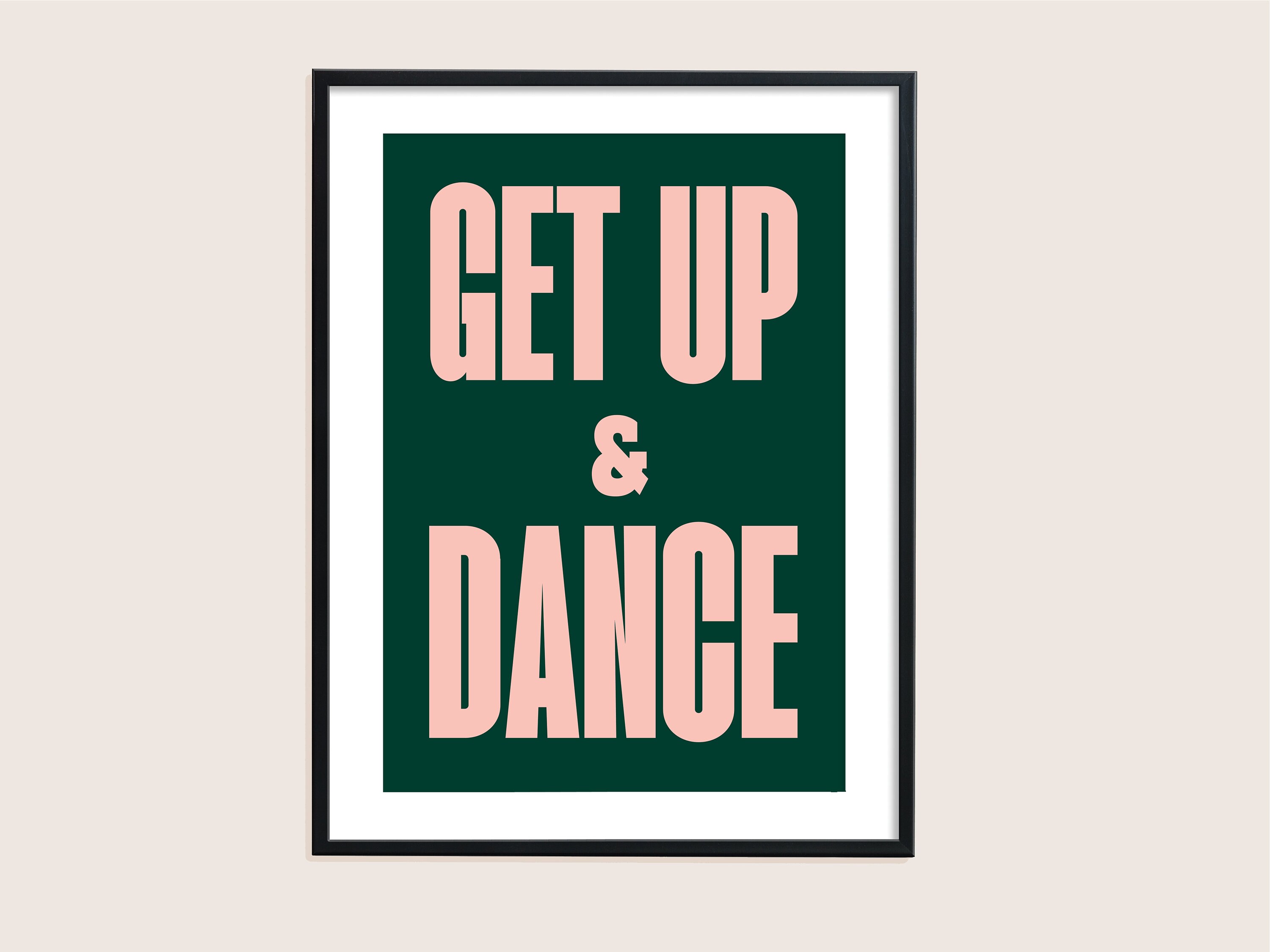 Get up and Dance Quote Unframed Print Wall Art Poster - Etsy