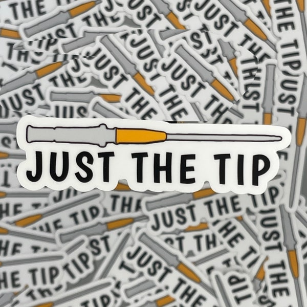 Just The Tip Iv Sticker Etsy