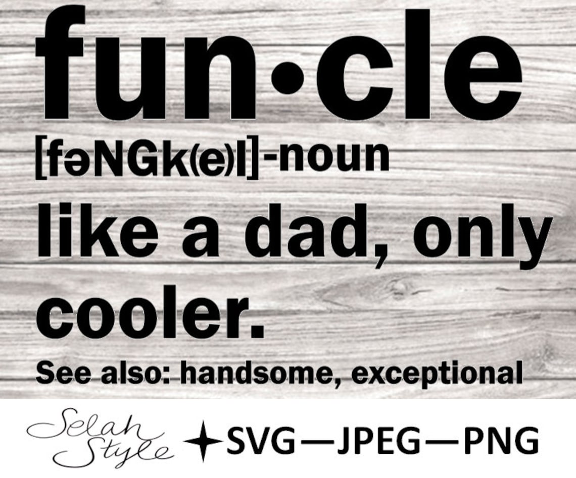 Funcle Digital Download, SVG, JPEG, PNG - Etsy