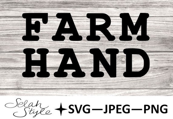 Farm Hand Digital Download SVG JPEG PNG - Etsy