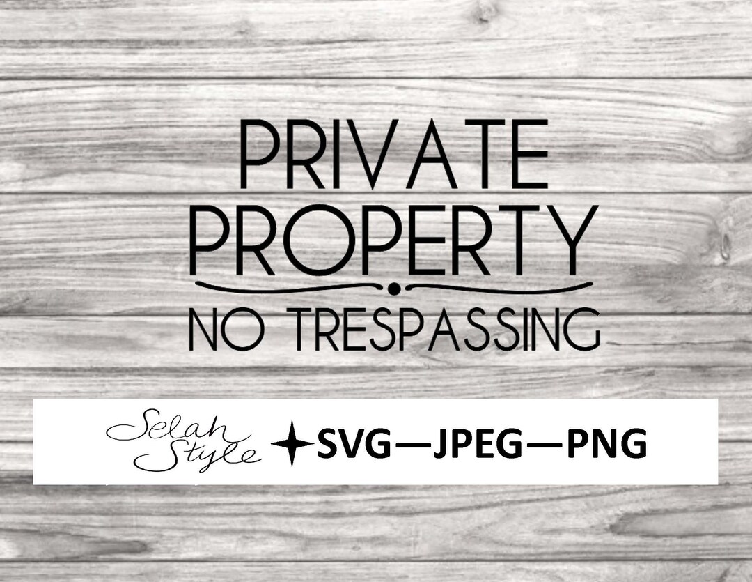 Private Property Digital Download, Svg, Png, Jpeg - Etsy