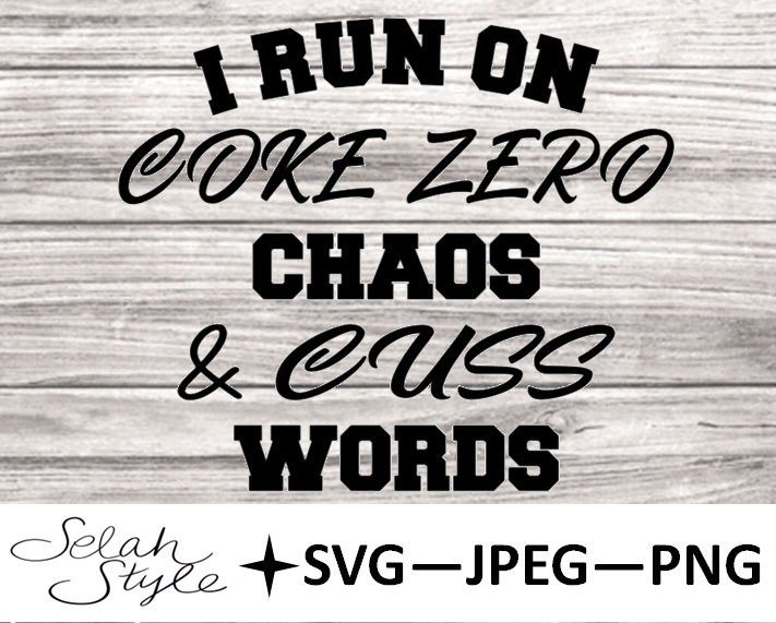 Coke Zero and Cuss Words Digital Download, SVG, PNG, JPEG - Etsy