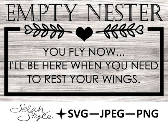 Empty Nester Digital Download SVG PNG JPEG Rest Your Wings - Etsy