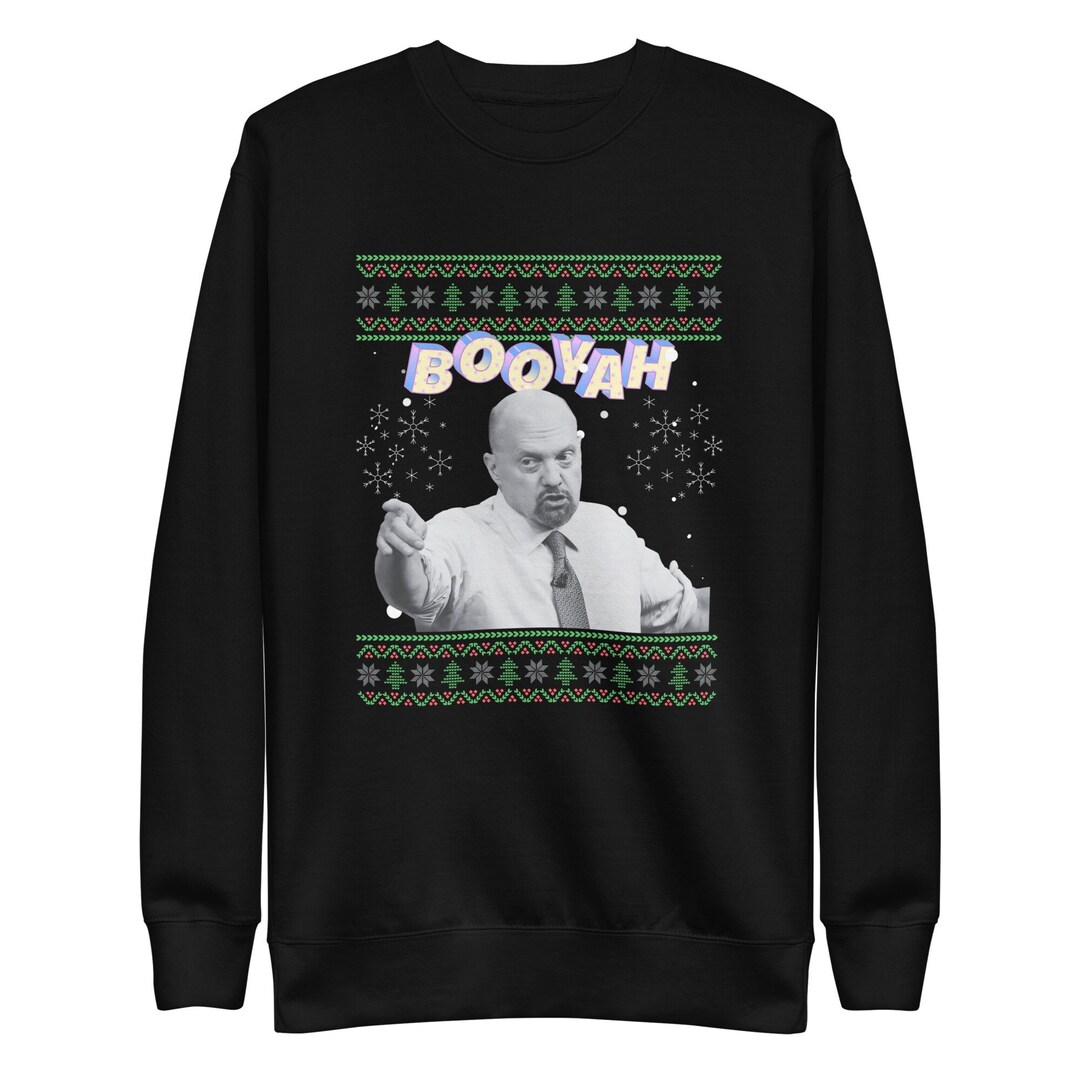 Booyah Christmas Sweater, Jim Cramer Xmas Day Sweatshirt for Men Women ...
