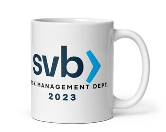 SVB Silicon Valley Bank Risk Management Dept. White Coffee Mug, 11oz ...
