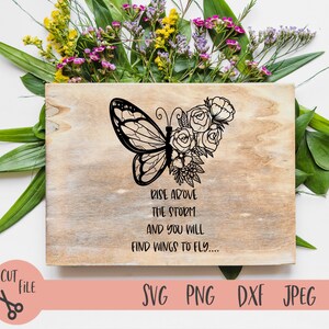Rise Above Svg, Butterfly Flower Svg, Floral Butterfly, Flowers Svg ...