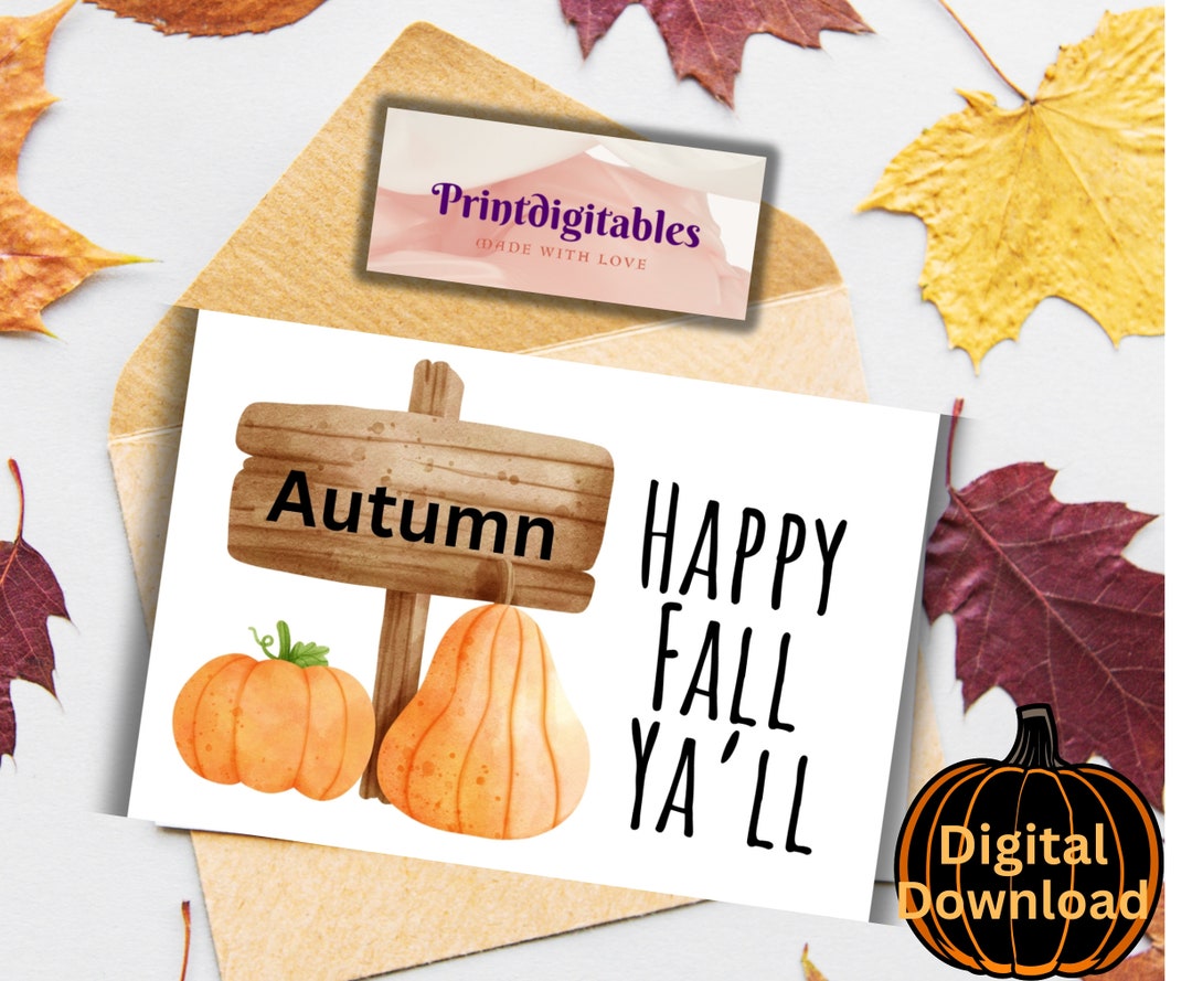 Happy Fall Ya Ll Printable Greeting Card 7x5 With Pumpkins, Fall Leaves ...