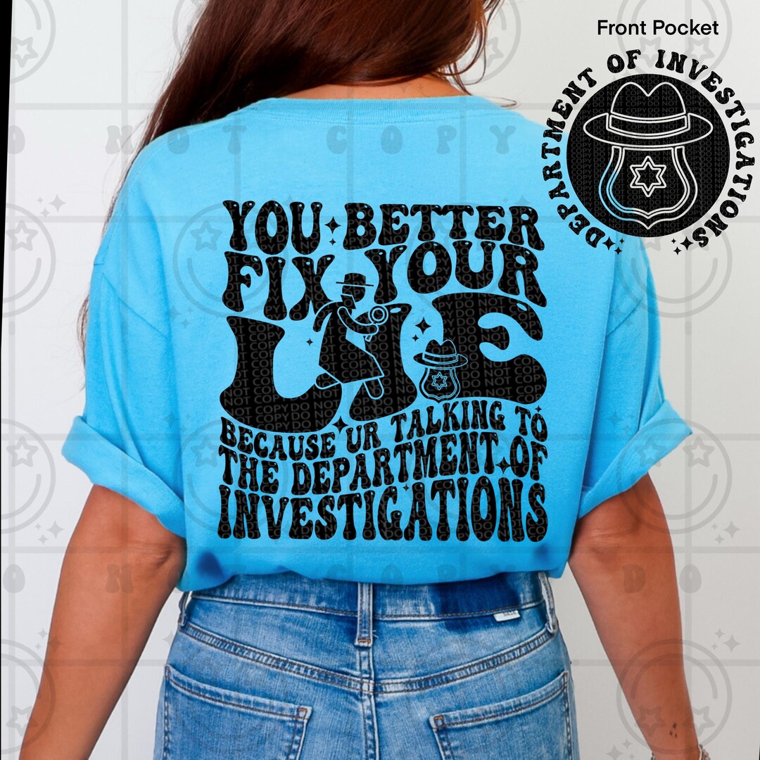 You Better Fix Your Lie Because Ur Talking to the Department of ...