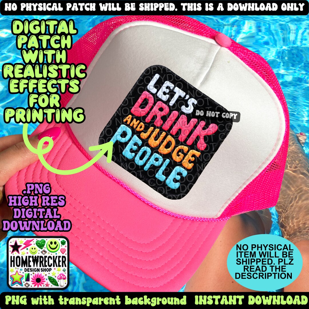 Lets Drink and Judge People Digital Patch, Faux Embroidery, Summer, PNG ...