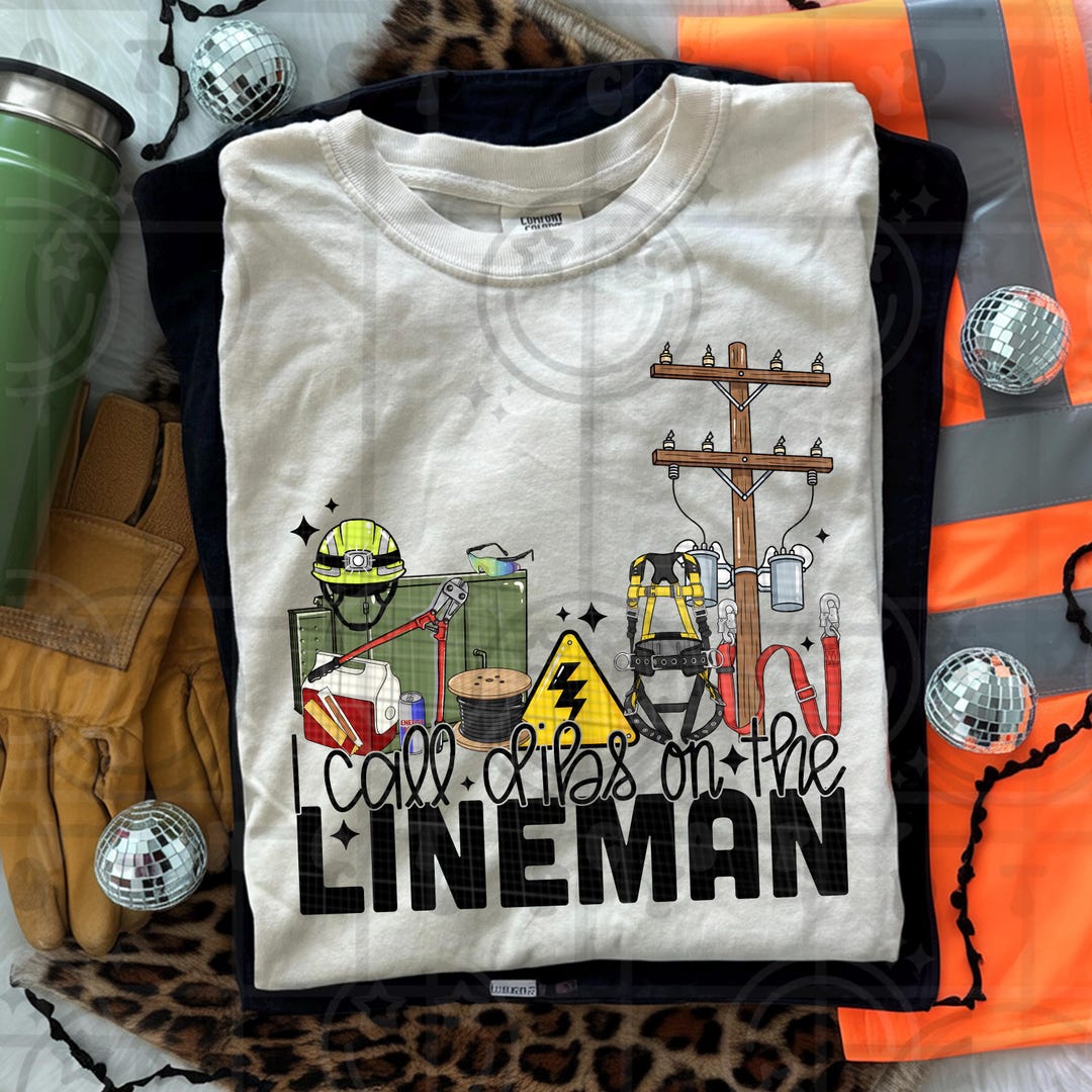 I Call Dibs on the Lineman Png Lineman Wife Girlfriend Design Power ...