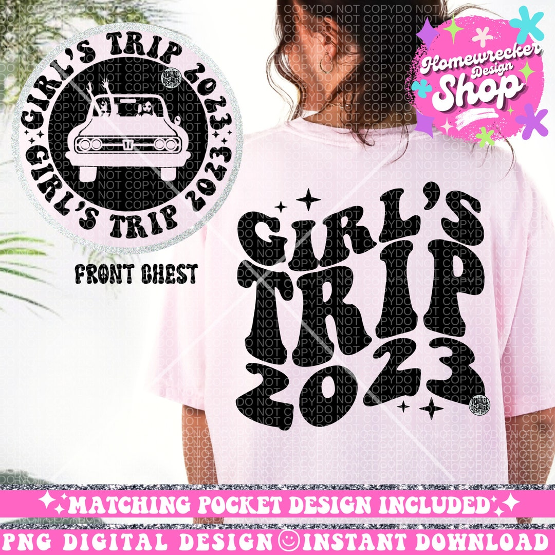 Girl’s Trip 2023: Wavy Font PNG Design for Matching Girls Weekend Shirts - Perfect for Your Next ...