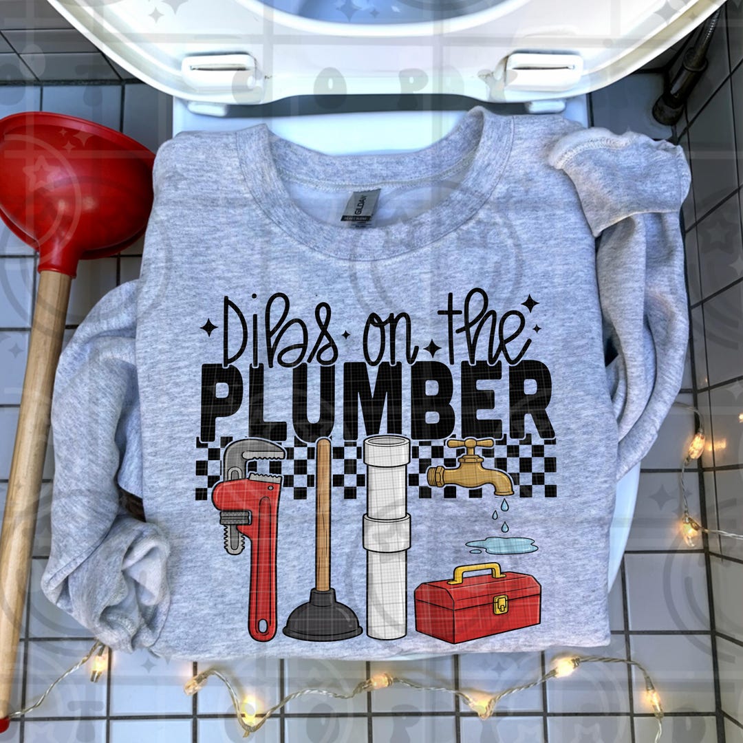 Dibs on the Plumber PNG Digital Download Funny Trade Humor Tool ...