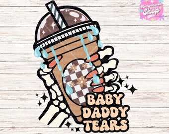 Baby Daddy Tears Svg, Baby Daddy Tears Png, Tears Juice Box Svg, Tears ...