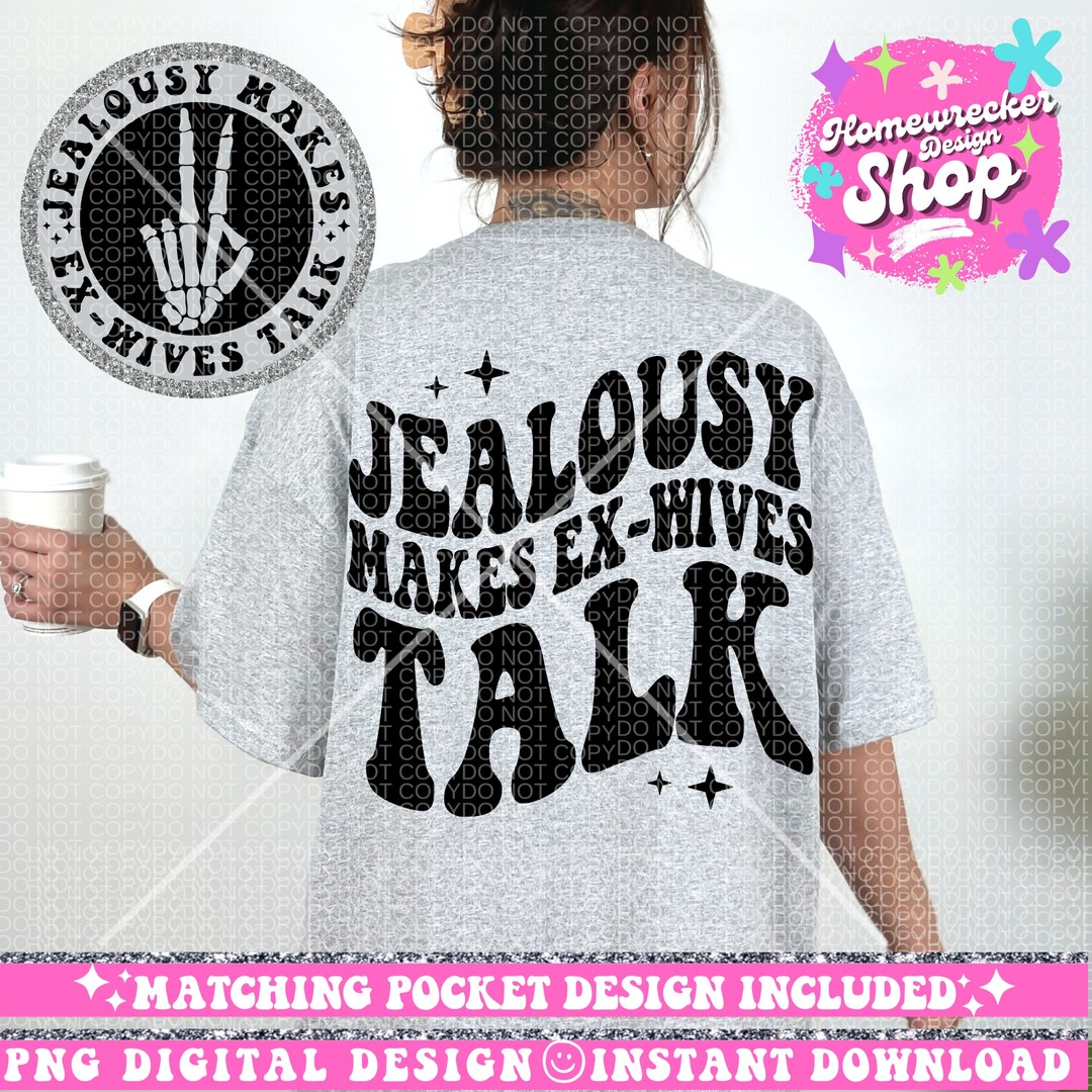 Jealousy Makes Ex-wives Talk, Jealousy, Bitter, Funny Png Design, Adult ...