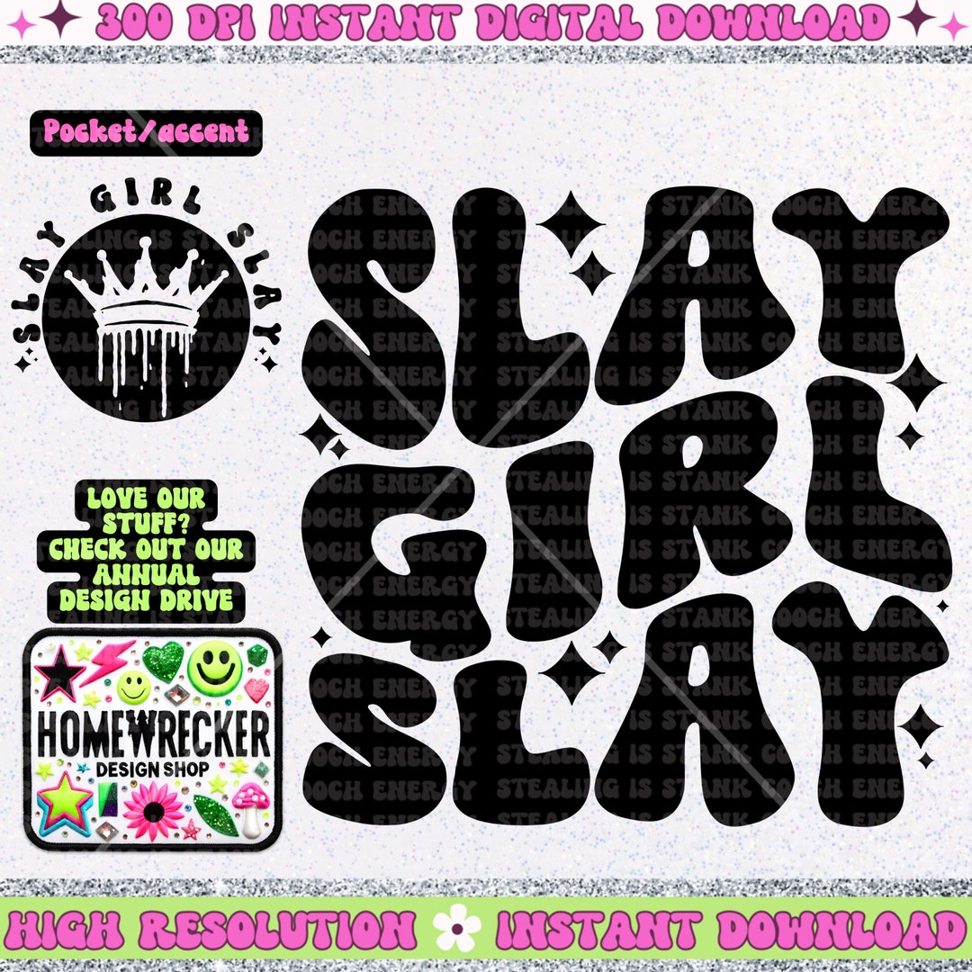 Slay Girl Slay, PNG Digital Download - Etsy
