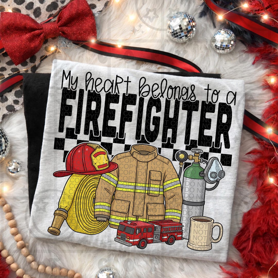 My Heart Belongs to a Firefighter, First Responder, Thin Red Line, PNG ...