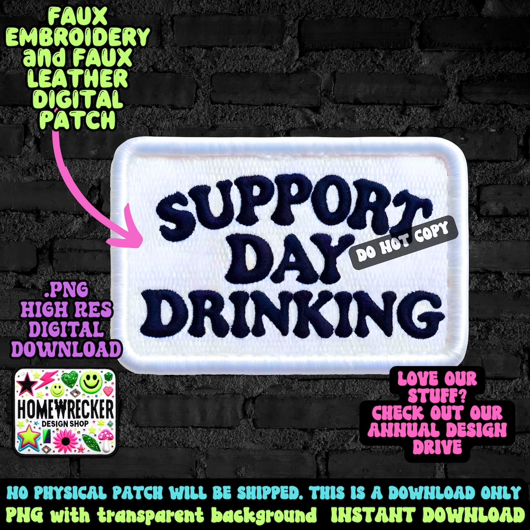 Support Day Drinking, Digital Patch, Digital Download, PNG - Etsy