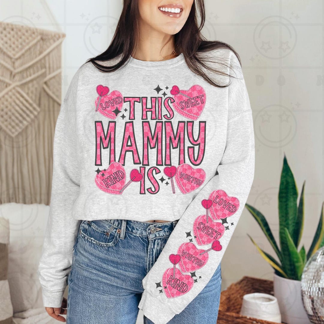 MAMMY Loved Sweet Worthy Kind Name Png Faux Embroidery Detailed Design ...