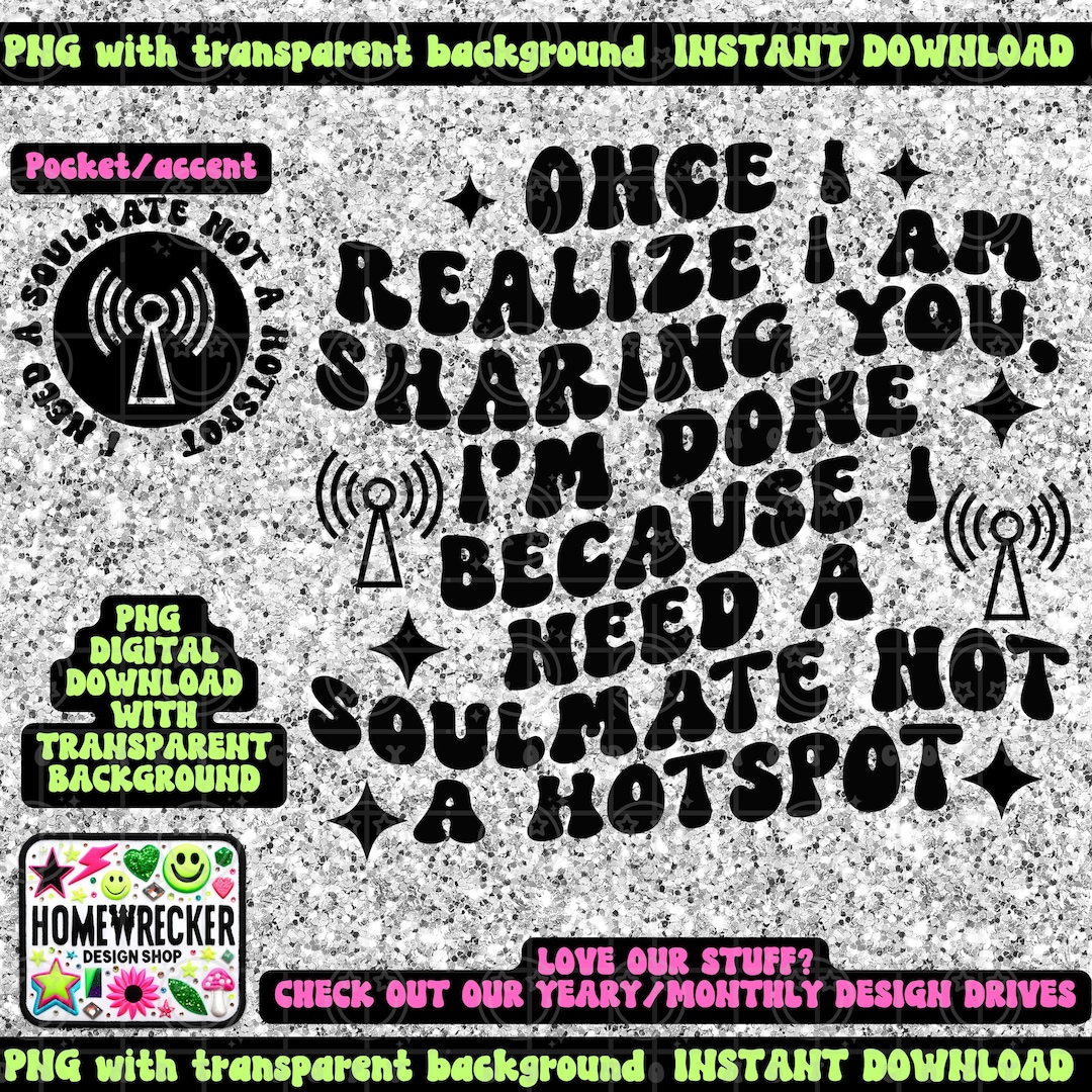 I Need a Soulmate Not a Hotspot, Relationships, Dating, Cheaters, Funny ...