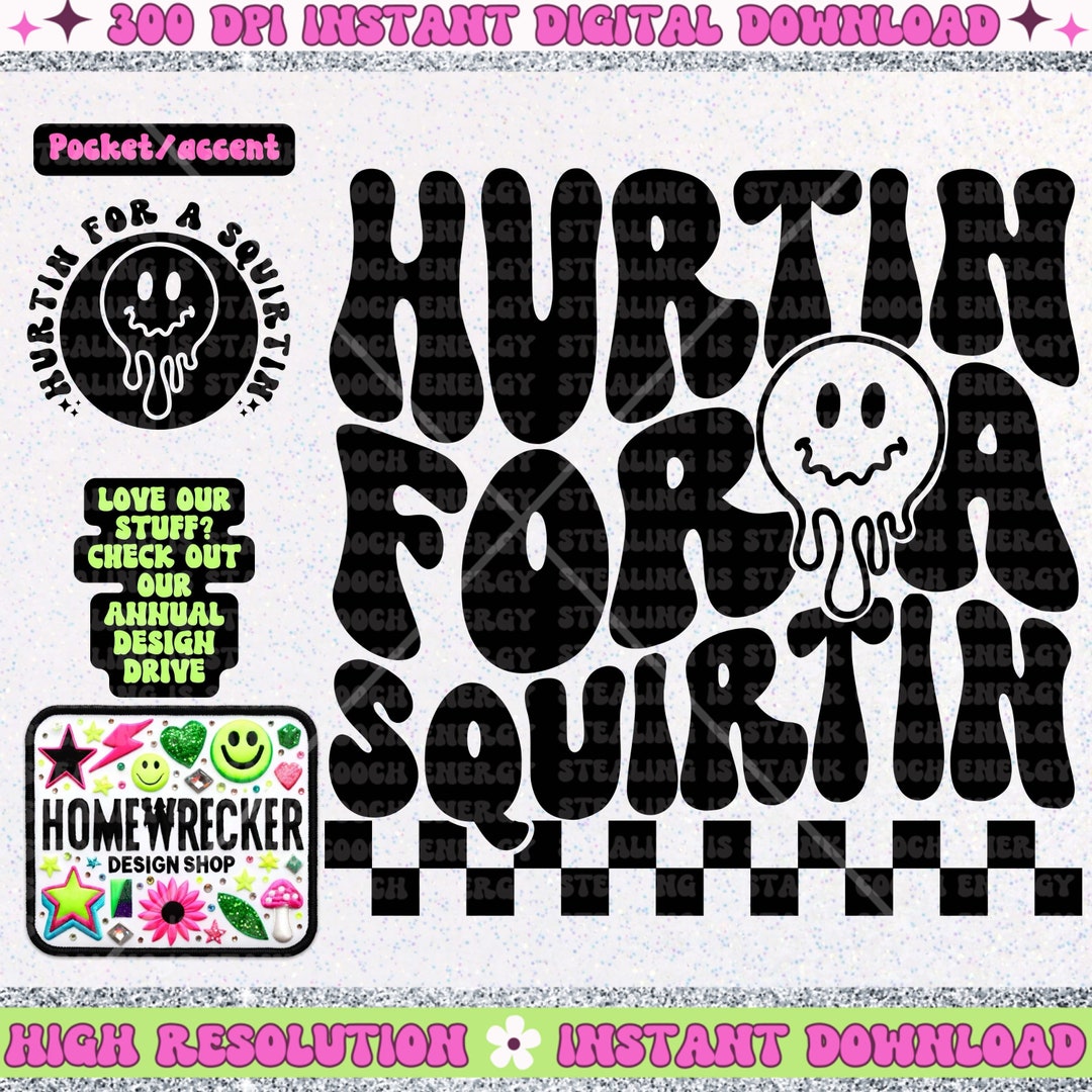 Hurtin for a Squirtin PNG, Digital Download, Shirt Png, Trendy Wavy ...