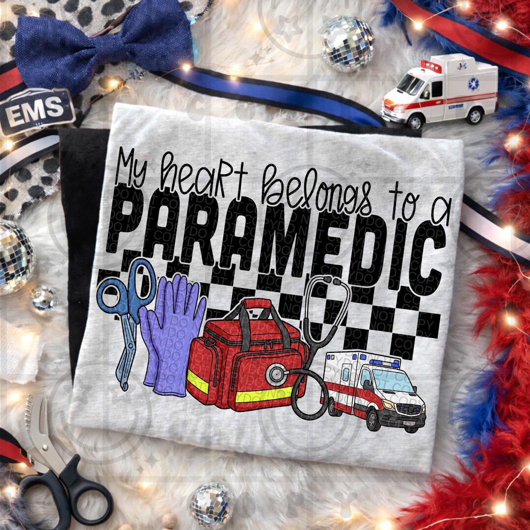 My Heart Belongs to a Paramedic, First Responder, PNG Digital Download ...