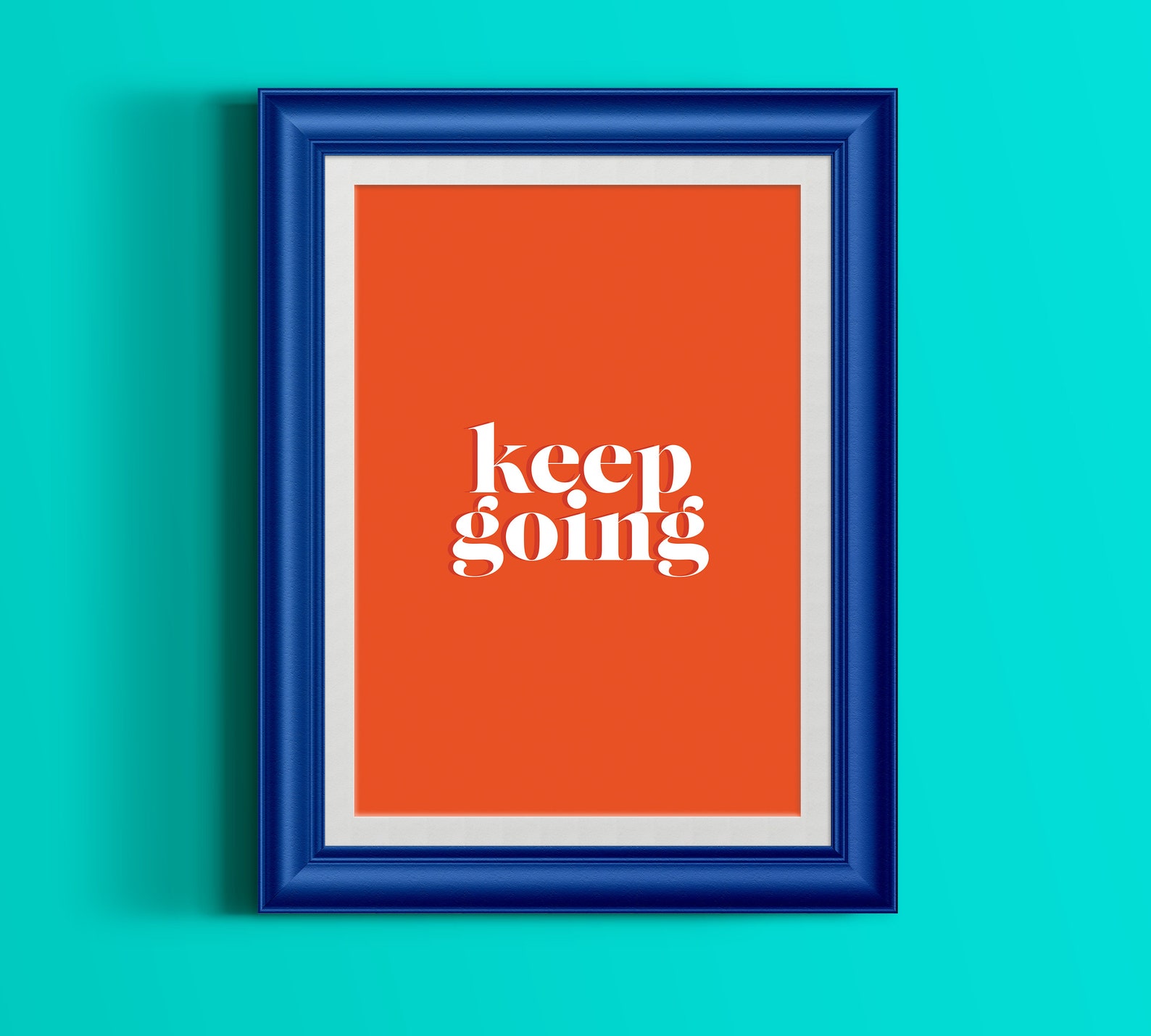 Motivational "keep Going" Printable Wall Art Digital Print Typography ...
