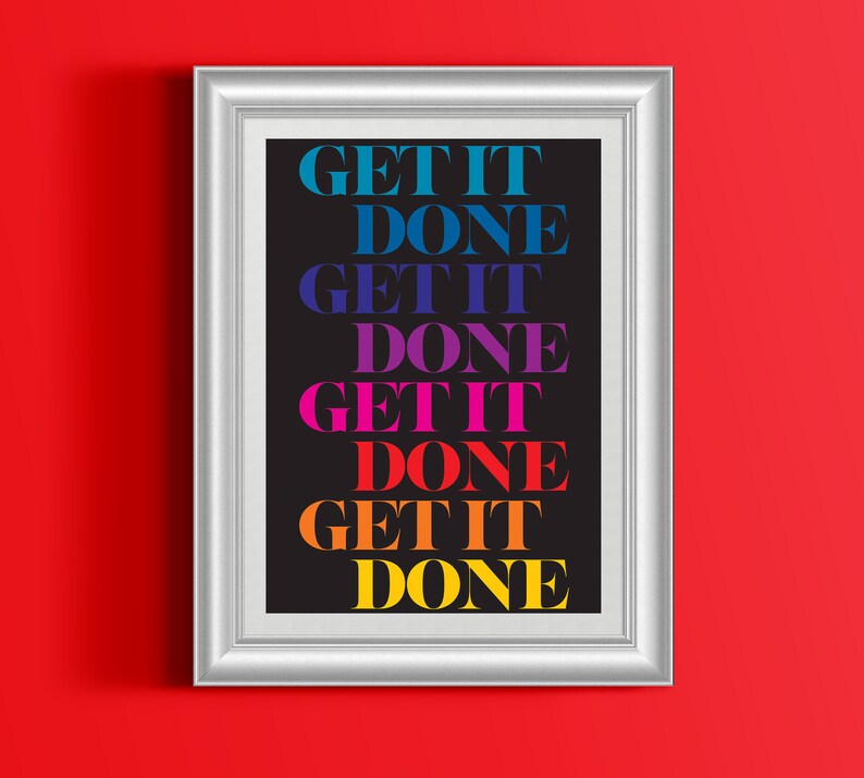 Motivational "get It Done" Printable Wall Art Digital Typography Art ...