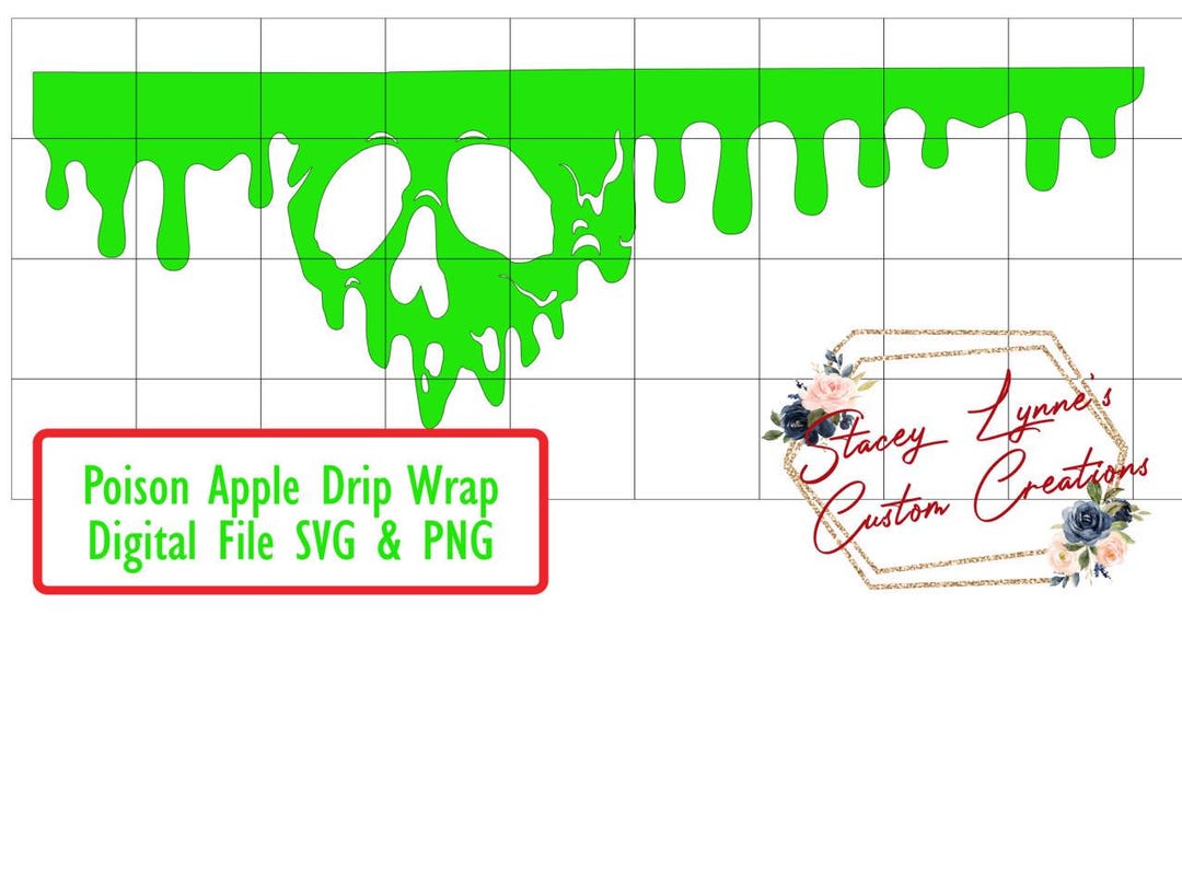 Poison Apple Drip Tumbler Wrap | SVG & PNG | Easy to Cut With ...