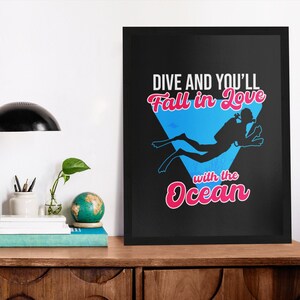 Dive and You'll Fall in Love With the Ocean Poster, Scuba Diving Wall ...