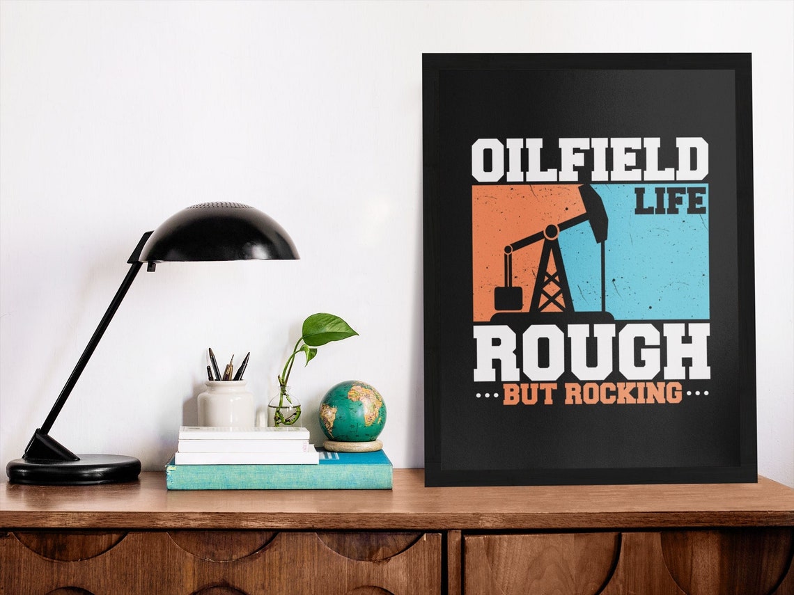 Oilfield Life Rough but Rocking Poster, Oilfield Wall Art, Canvas ...