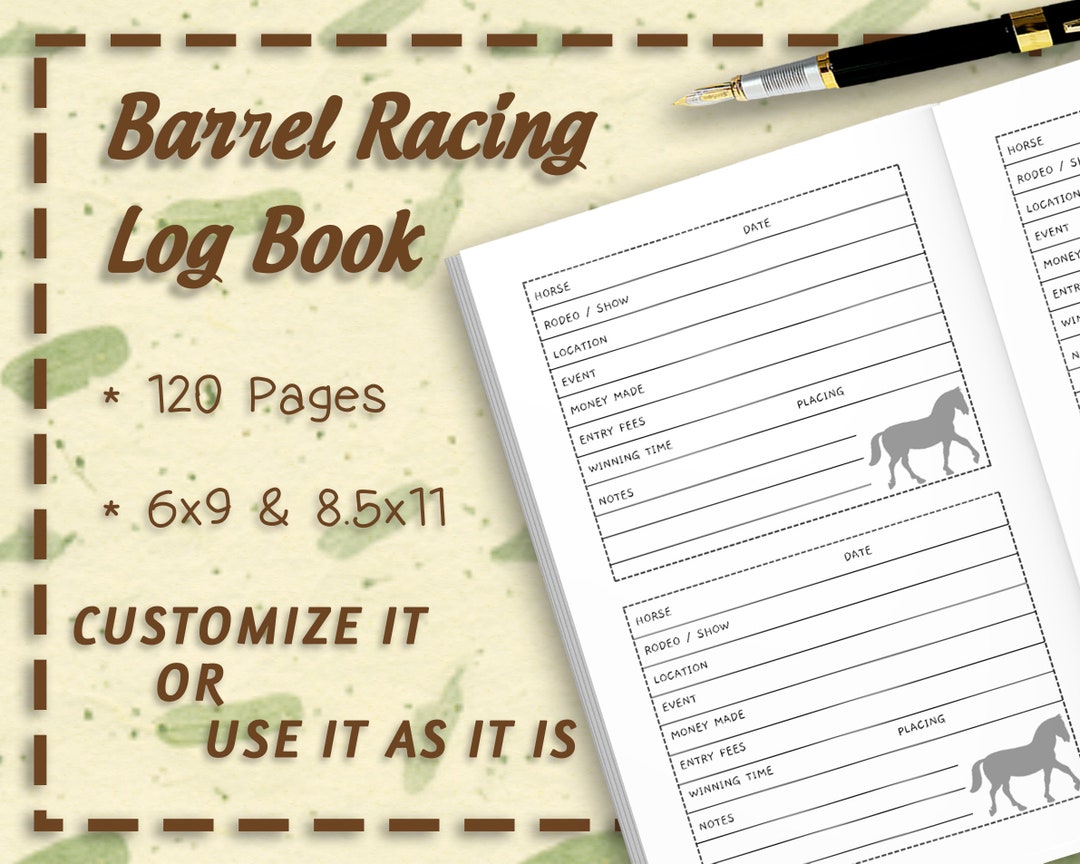 Barrel Racing Log Book Interior 120 Pages | 6" X 9" & 8.5" X 11" Trim ...