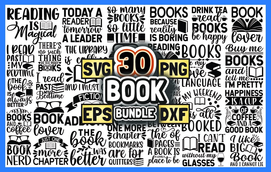 30 Reading Svg Png Bundle | Book Lovers Svg Png Cricut File | Book ...