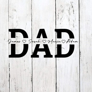 Dad SVG, Father Svg, Father's Day SVG, Customizable Names, Dad Split ...