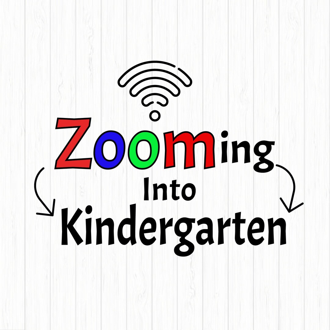 Zooming Into Kindergarten SVG Distance Svg, Homeschool Shirt Svg, Too ...