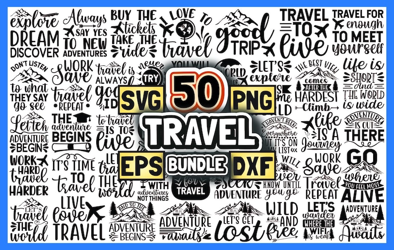 50 Travel SVG Quotes & Sayings Bundle Adventure, Trip, Tourism Svg, Set ...