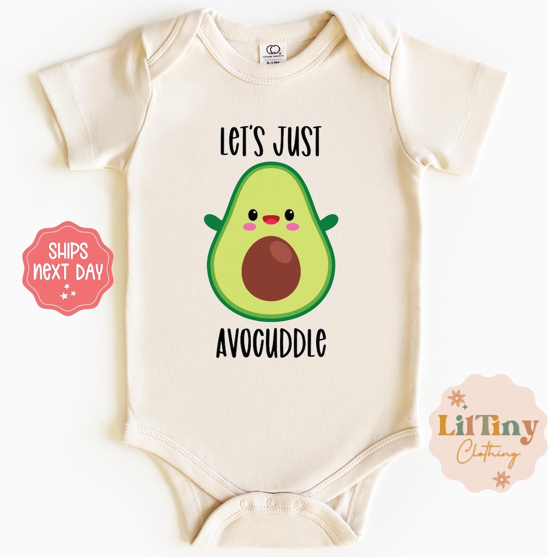 Let's Just Avocuddle Baby Onesie® | Cute Baby Onesie® | Funny Baby ...
